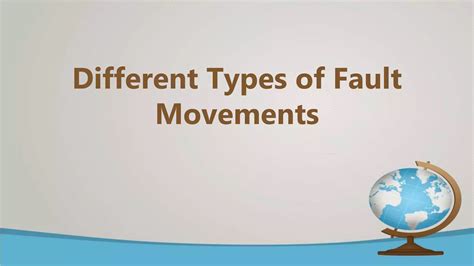 Different Types Of Fault Movements PPTX