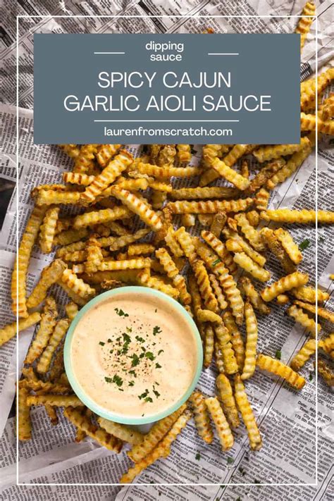 Spicy Cajun Garlic Aioli Lauren From Scratch
