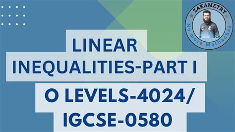 Linear Inequalities Introduction O Level Maths 4024 Igcse 0580 Youtube