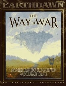 Way Of War: Makers Of Legend Volume One - FASA | RedBrick | Earthdawn Second Edition | Earthdawn ...