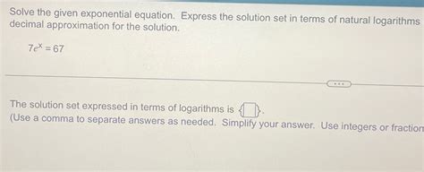 Solved Solve The Given Exponential Equation Express The