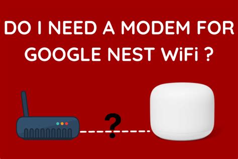 Do I Need A Modem For Google Nest WiFi BlinqBlinq