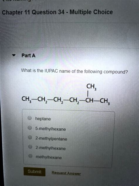 SOLVED: Chapter 11 Question 34] Multiple Choice Part A What is the IUPAC name of the following ...