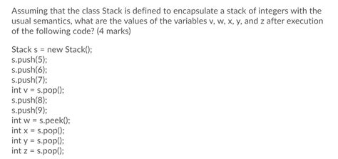 Solved Assuming That The Class Stack Is Defined To