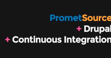 drupal 8 continuous integration promet source