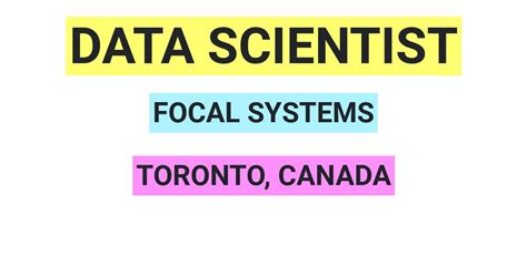 [hiring] data scientist in toronto focal systems r datascientistjobs