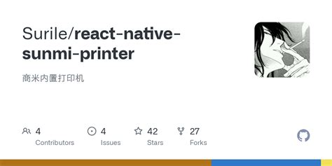 Github Surilereact Native Sunmi Printer 商米内置打印机