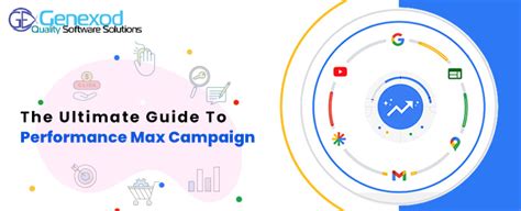 The Ultimate Guide To Performance Max Campaigns Genexod