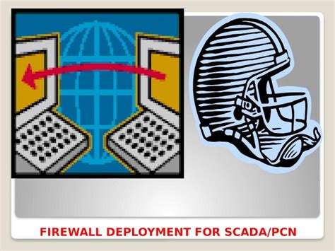 Pptx Firewall Deployment For Scada Pcn Dokumen Tips