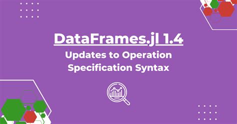 Dataframesjl 14 Updates To Operation Specification Syntax By