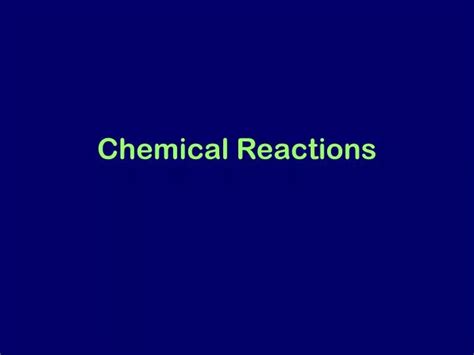 PPT Chemical Reactions PowerPoint Presentation Free Download ID