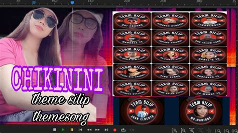 Team Silip Chikinini [officially Themesong] Youtube