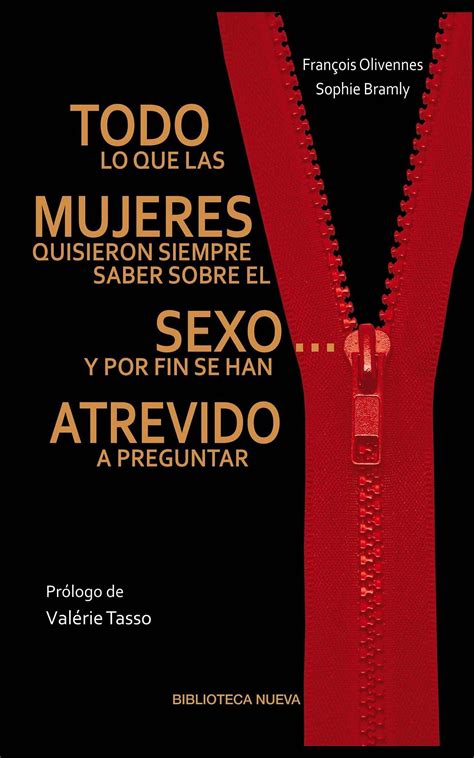 Todo Lo Que Las Mujeres Quisieron Siempre Saber Sobre El Sexo Malpasoycia