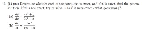 Solved Determine Whether Each Of The Equations Is Exact And