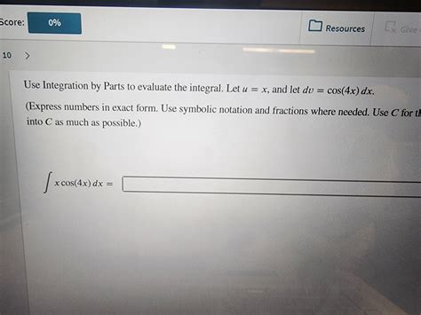 Solved Use Integration by Parts to evaluate the integral. | Chegg.com