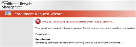 Invalid Signature Error On Enrolling Certificate To Smartcard
