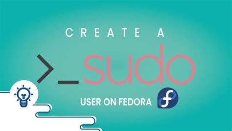 How To Create A Sudo User On Fedora Vpsie Tutorials