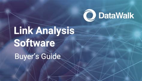 Link Analysis Software Buyers Guide Datawalk