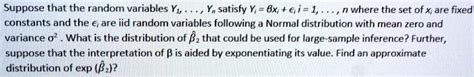 Solved Suppose That The Random Variables Y Ya Satisfy Y Bx 6i 1