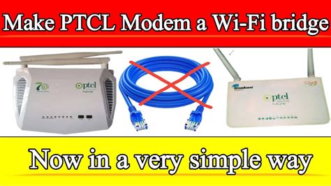 How To Configure Ptcl Modem A Wifi Bridge Without Cable Wireless