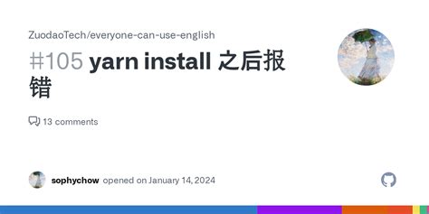 Yarn Install 之后报错 · Issue 105 · Zuodaotecheveryone Can Use English