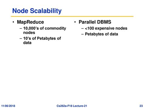Eecs 262a Advanced Topics In Computer Systems Lecture 21 Comparison Of Parallel Db Cs Mr And