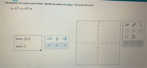 Solved The Equation Of A Circle Is Given Below Identify The Center And Radius Then Graph The