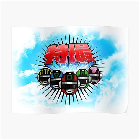 Tokusatsu Pixel Super Sentai Poster By Pandafactory Redbubble