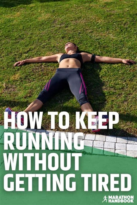 how to run without getting tired 11 ways to boost your running