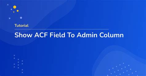 Show Acf Field To Admin Column In Any Wordpress Post Type