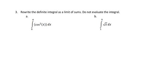 solved rewrite the definite integral as a limit of sums do
