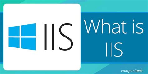What Is IIS Server Windows Web Server The Best Tools Reviewed