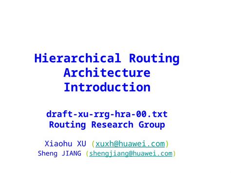 Ppt Hierarchical Routing Architecture Introduction Draft Xu Rrg Hra