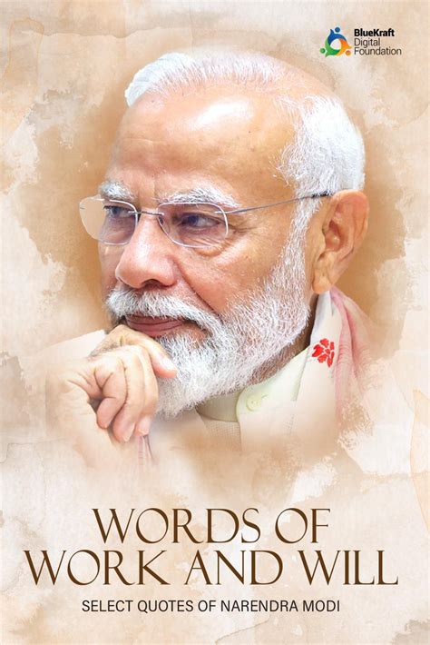Words Of Work And Will Select Quotes Of Narendra Modi Bluekraft