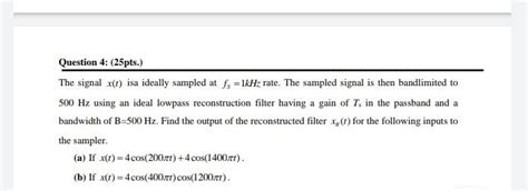 Question 1 25pts An Analog Signal With A