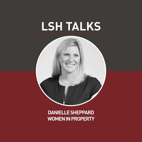Women In Property Danielle Sheppard Lsh Talks Lsh Talks Podcast