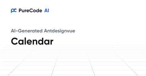 build great antdesignvue calendar components faster using ai tools