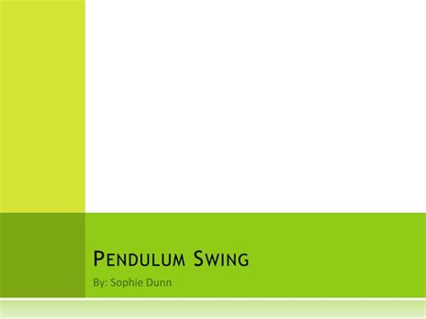 Pendulum Swing Pptx