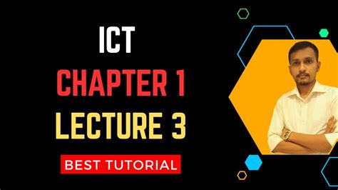 Ict Hsc Chapter 1 Lecture 3 Bangla Tutorial Newaz Sir Youtube