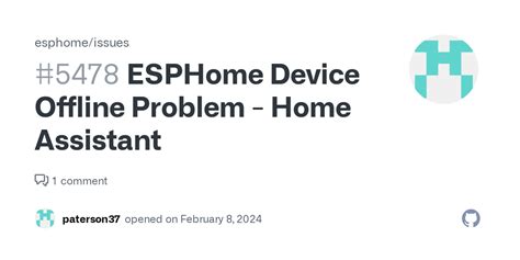 Esphome Device Offline Problem Home Assistant · Issue 5478 · Esphome