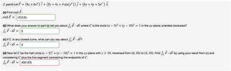 Solved A Find Curl F Curl F B What Does Your Chegg