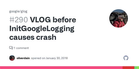 VLOG Before InitGoogleLogging Causes Crash Issue Google Glog GitHub