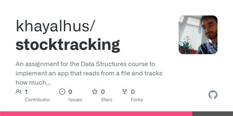 Github Khayalhus Stocktracking An Assignment For The Data Structures Course To Implement An
