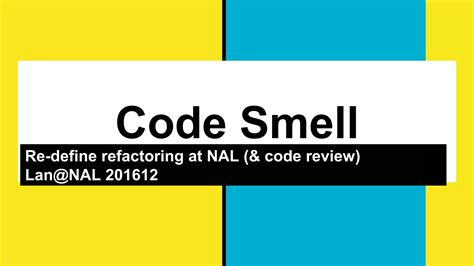 Code Smell Overview Pptx Web Development Internet