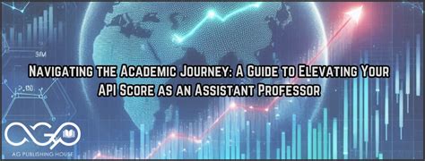 Navigating The Academic Journey A Guide To Elevating Your Api Score As