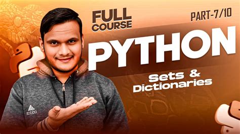 Python For Beginners Part 7 Sets Dictionaries Youtube