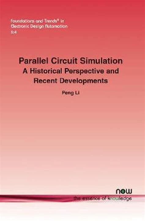 Parallel Circuit Simulation Peng Li 9781601985149 Boeken