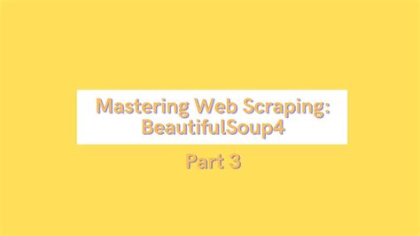 Web Scraping With Python Part 3 Beautifulsoup Tutorial 🔥 Youtube