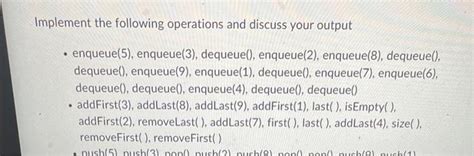 Implement The Following Operations And Discuss Your