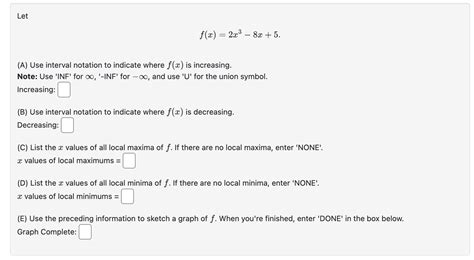 solved f x 2x3−8x 5 a use interval notation to indicate